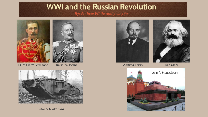 WWI and tha Russian Revolution by Andrew White on Prezi