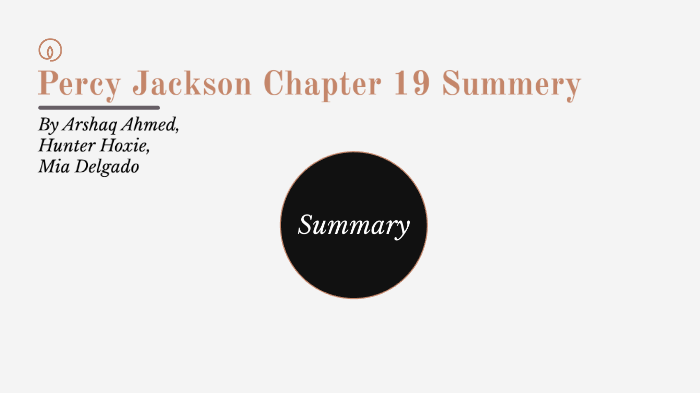 Chapter 19 Percy Jackson by Arshaq Ahmed on Prezi