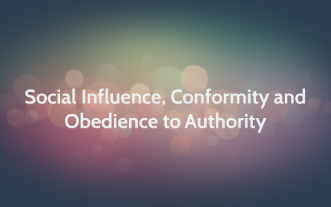 Social Influence, Conformity and Obedience to Authority by Jack Hayes ...