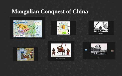 Mongolian Conquest of China by Josie Hallinan on Prezi
