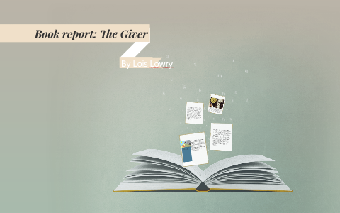 Book report: The Giver by Santiago Gomez on Prezi