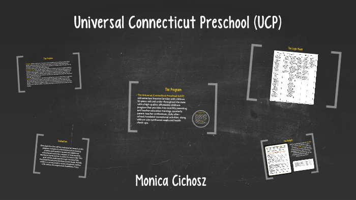 Universal Connecticut Preschool (UCP) by Monica Cichosz on Prezi