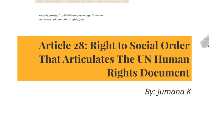 Article 28: Right to Social Order That Articulates The UN Hu by Jumana ...