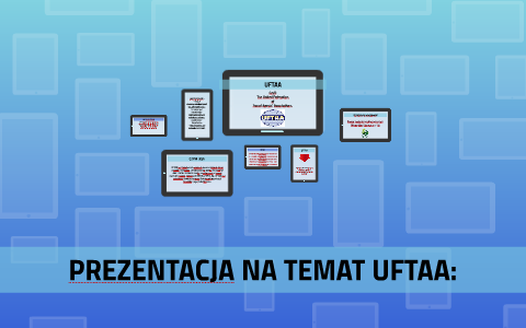UFTAA by Mary Anne on Prezi