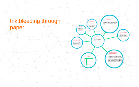 ink:bleeding through paper by on Prezi