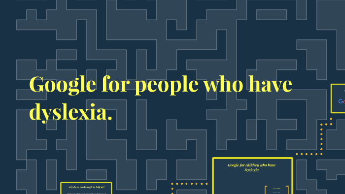 Google for children who have Dyslexia by sara sabour on Prezi