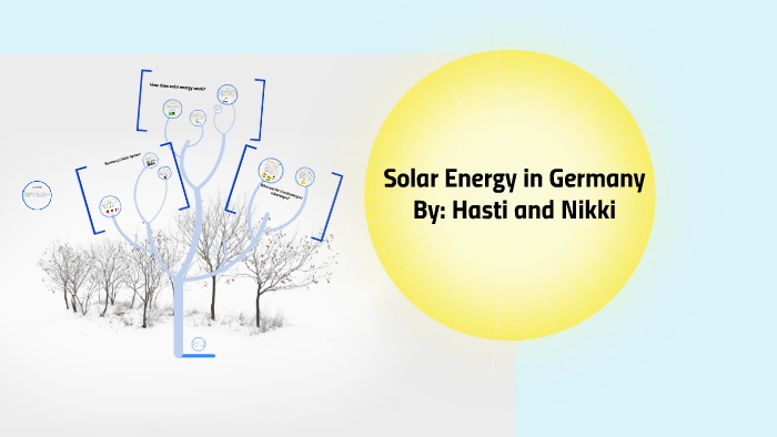 Solar Energy in Germany by Hasti Haghdadi on Prezi