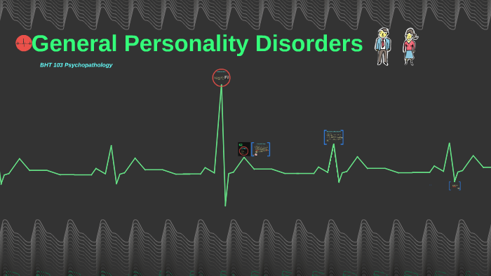 General Personality Disorder by ana gomez on Prezi