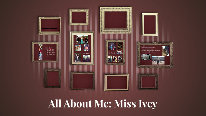 All About Me: Miss Ivey by Macy Ivey on Prezi