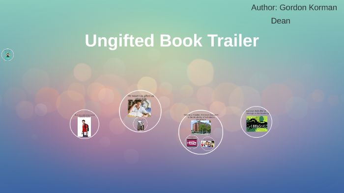 Ungifted Book Trailer by Dean Freeley on Prezi