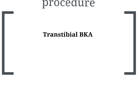 BKA Amputee by Brian Reilly on Prezi