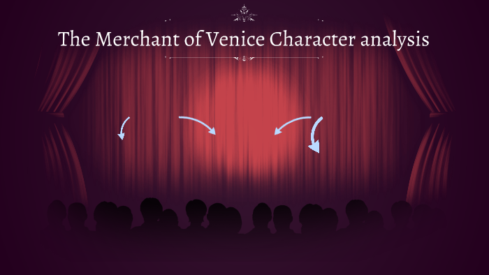 The Merchant of Venice Character analysis by moeen imtiaz on Prezi