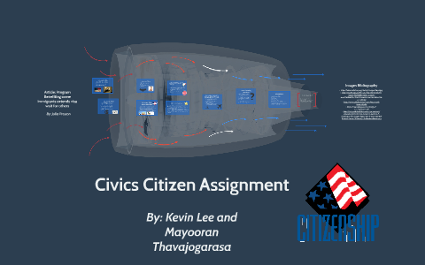 Civics Citizen Assignment by Kevin Lee on Prezi