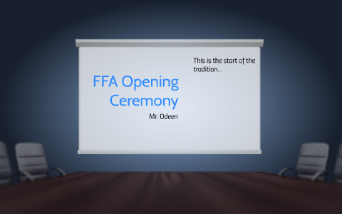 FFA Opening Ceremony by Trevor Odeen on Prezi