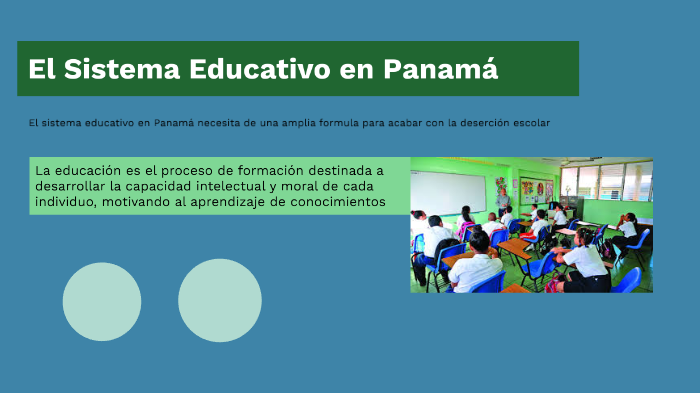El sistema educativo en Panamá by Guillermo González on Prezi