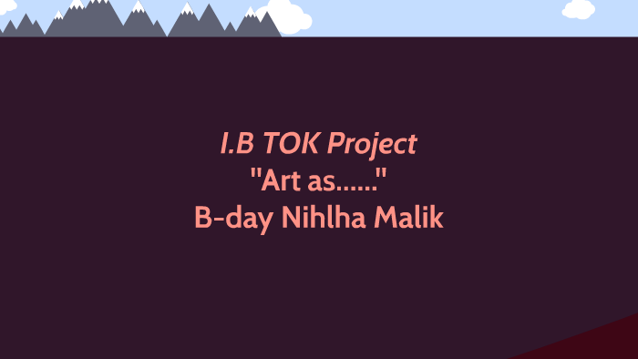 TOK art project IB by Nihlha Malik