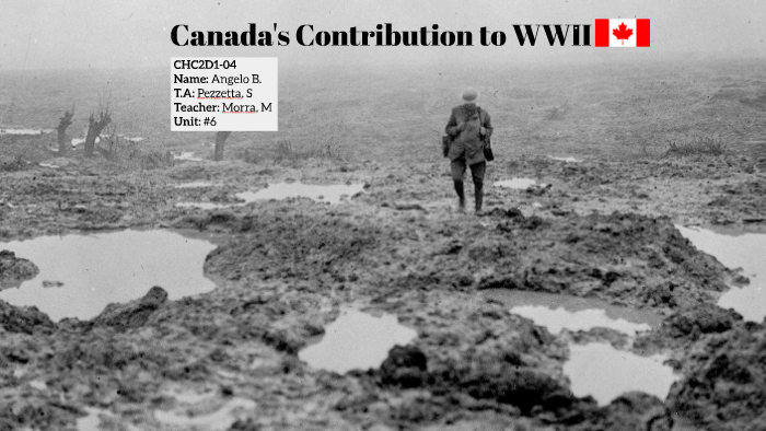 Canada's Contribution to WWII by Angelo Brown on Prezi