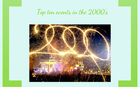 Top 10 in 2000's by latece buford on Prezi
