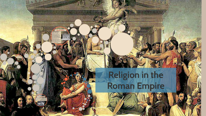 Religion in the Roman Empire by michelle trainor on Prezi