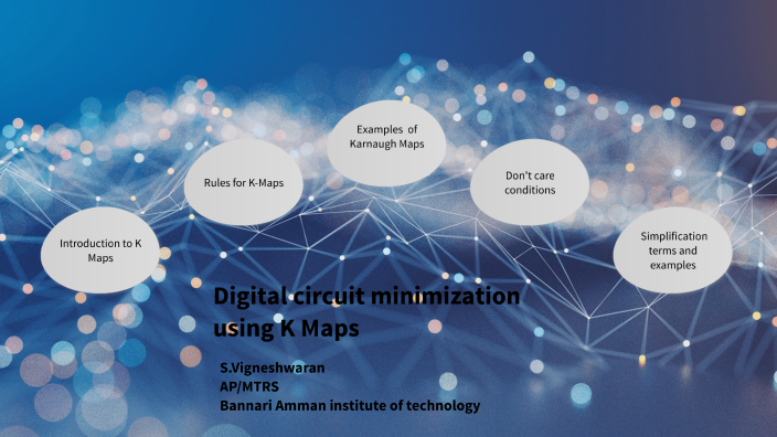Digital circuit minimization using K Maps by VIGNESHWARAN S on Prezi