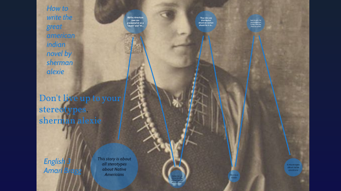 how to write the great american indian novel by amari bragg on Prezi