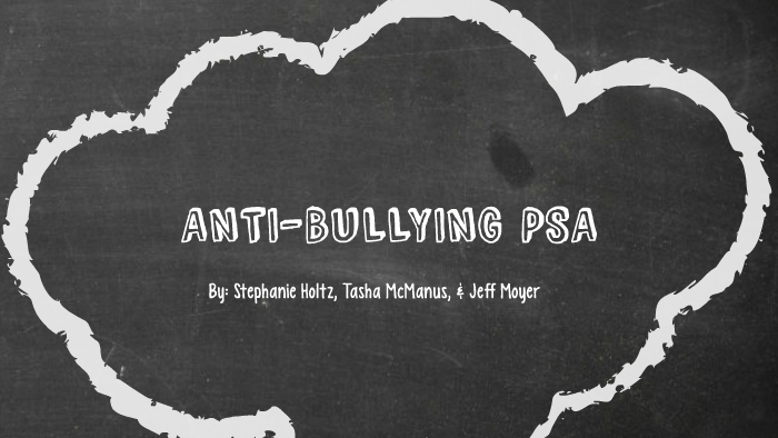 ANTI-BULLYING PSA by on Prezi