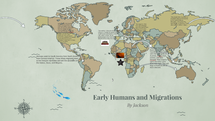 Early Humans and Migrations by jackson Farnsworth on Prezi