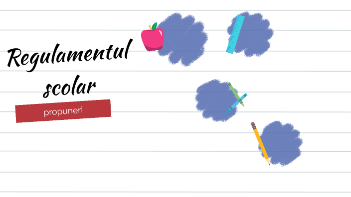 Propuneri Regulamentul scolar by antonia antonia on Prezi