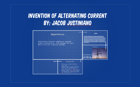 Invention of Alternating Current by Jacob Justiniano on Prezi
