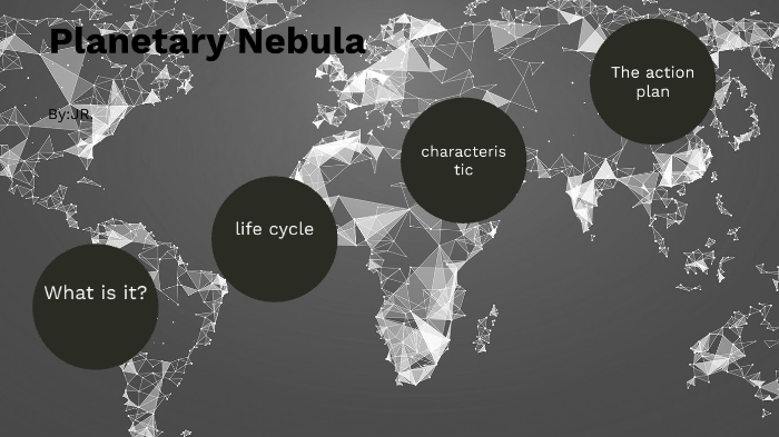 planet nebula by Ismael Ruvalcaba on Prezi