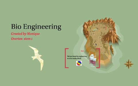 Bio Engineering by monique overton on Prezi