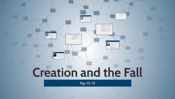 Ch 1:3 Creation and the Fall by Cathy Myers on Prezi