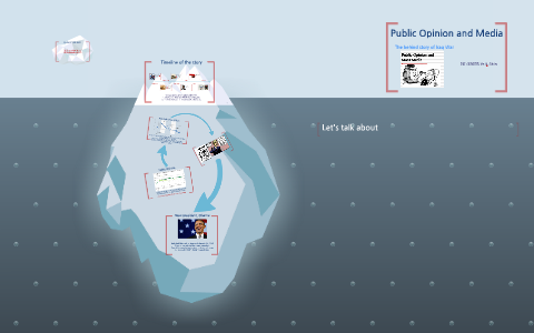 Public Opinion and Media by 예일 on Prezi