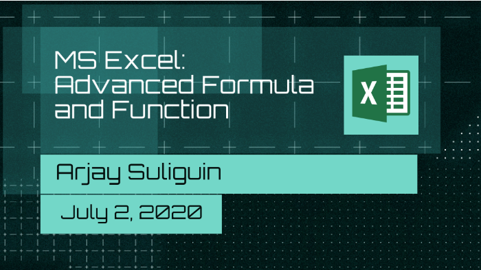 MS Excel Advanced Formula and Function by Arjay Suliguin on Prezi