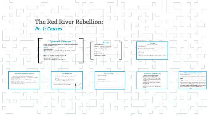 The Red River Rebellion by jenna kerr on Prezi