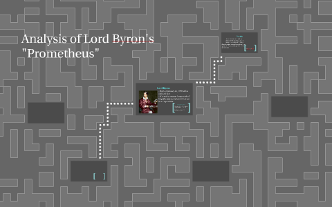 Analysis of Lord Byron's "Prometheus" by on Prezi