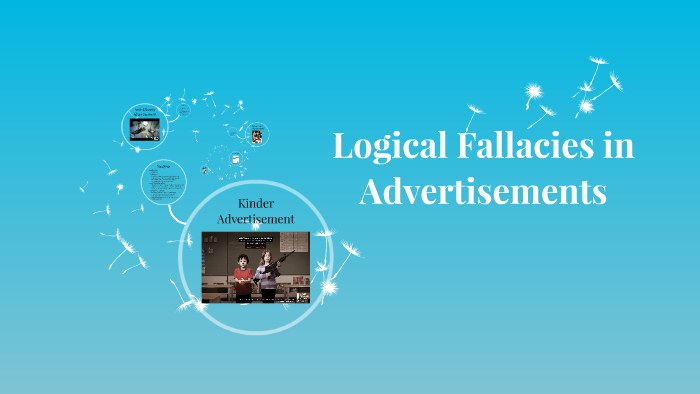 Logical Fallacies in Advertisments by Briza Richards on Prezi