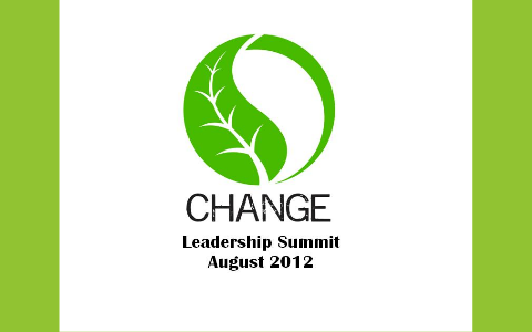 CHANGE Leadership Summit by Nicole Beier on Prezi