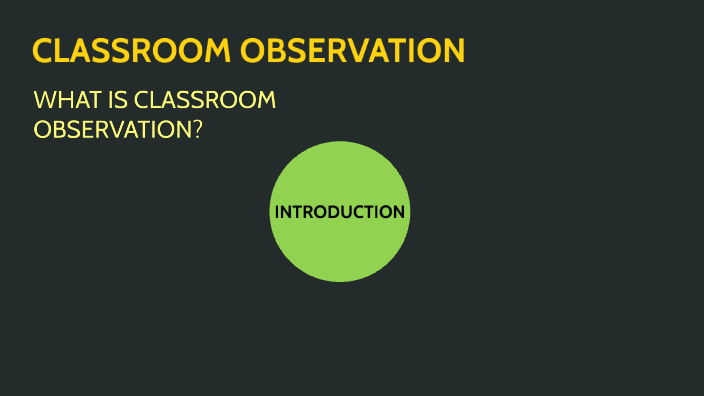 What is classroom observation? by Itzel Domínguez on Prezi
