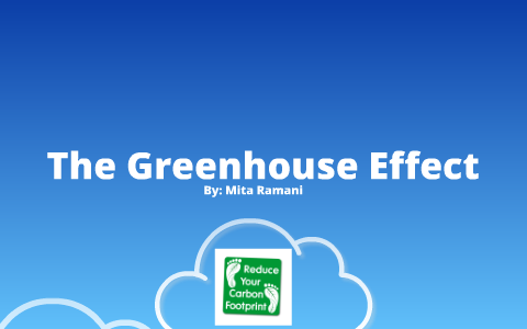 The Greenhouse Effect by Mia Ram on Prezi