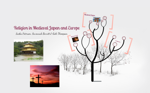 Religion in Medieval Japan and Europe by Gabi T on Prezi