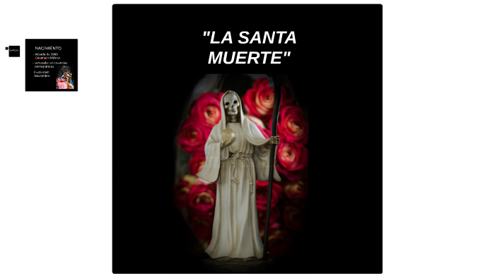 "la Santa muete" by lizeth de santiago gutierrez on Prezi