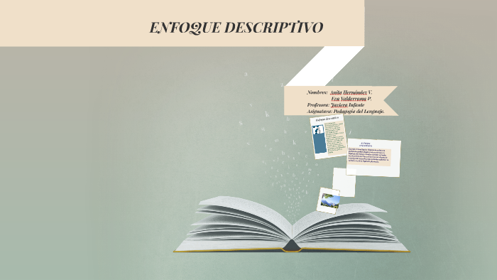 ENFOQUE DESCRIPTIVO by anita Hernández Vásquez on Prezi