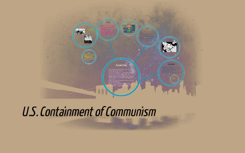 U.S. Containment of Communism by Makaela Judy on Prezi