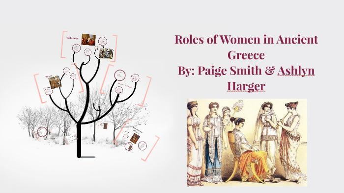 Roles of Women in Ancient Greece by Paige Smith on Prezi