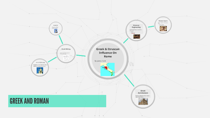 Greek & Etruscan Influence On Rome by Bob Marley on Prezi