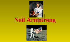 Neil Armstrong Timeline by Simran Nist on Prezi