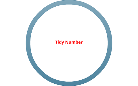 Tidy Numbers by Can metin on Prezi