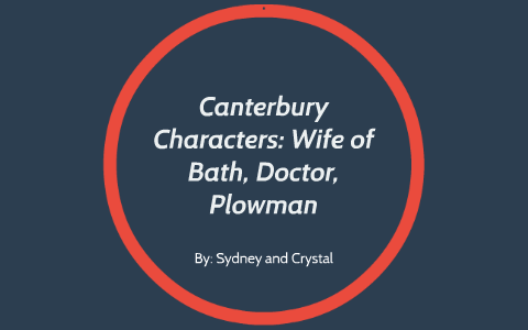 Canterbury Tales: Wife of Bath, Doctor, Plowman by Crystal Kohout on Prezi