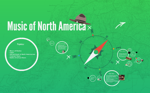 Music of North America by Jack Gorham on Prezi